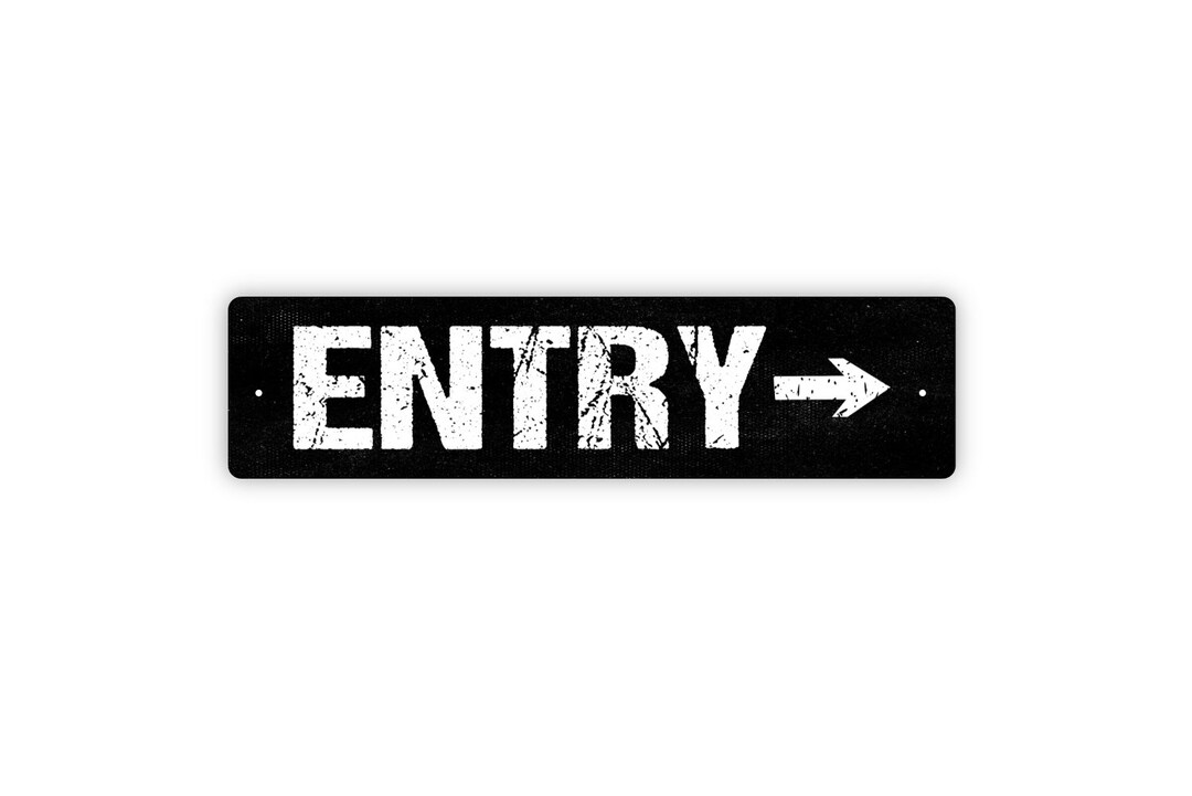 Entry Sign - Entrance This Way Left or Right Arrow Rustic Street Metal ...