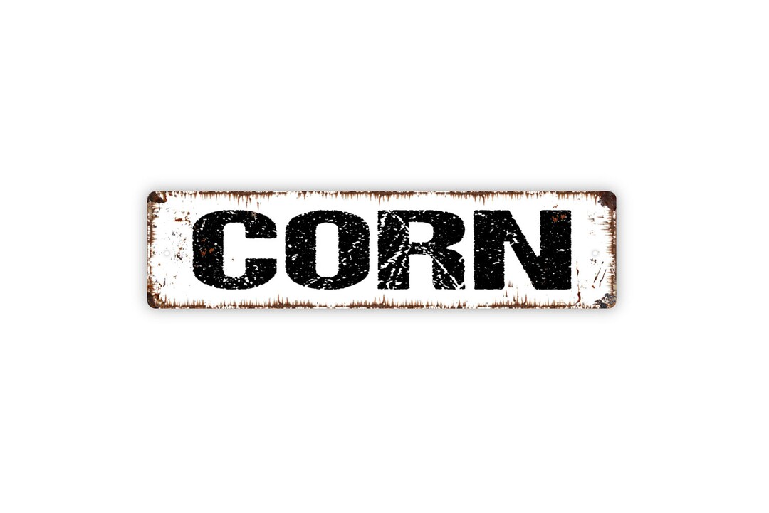 Corn Sign - Garden Marker Produce Farmers Market Rustic Street Metal ...