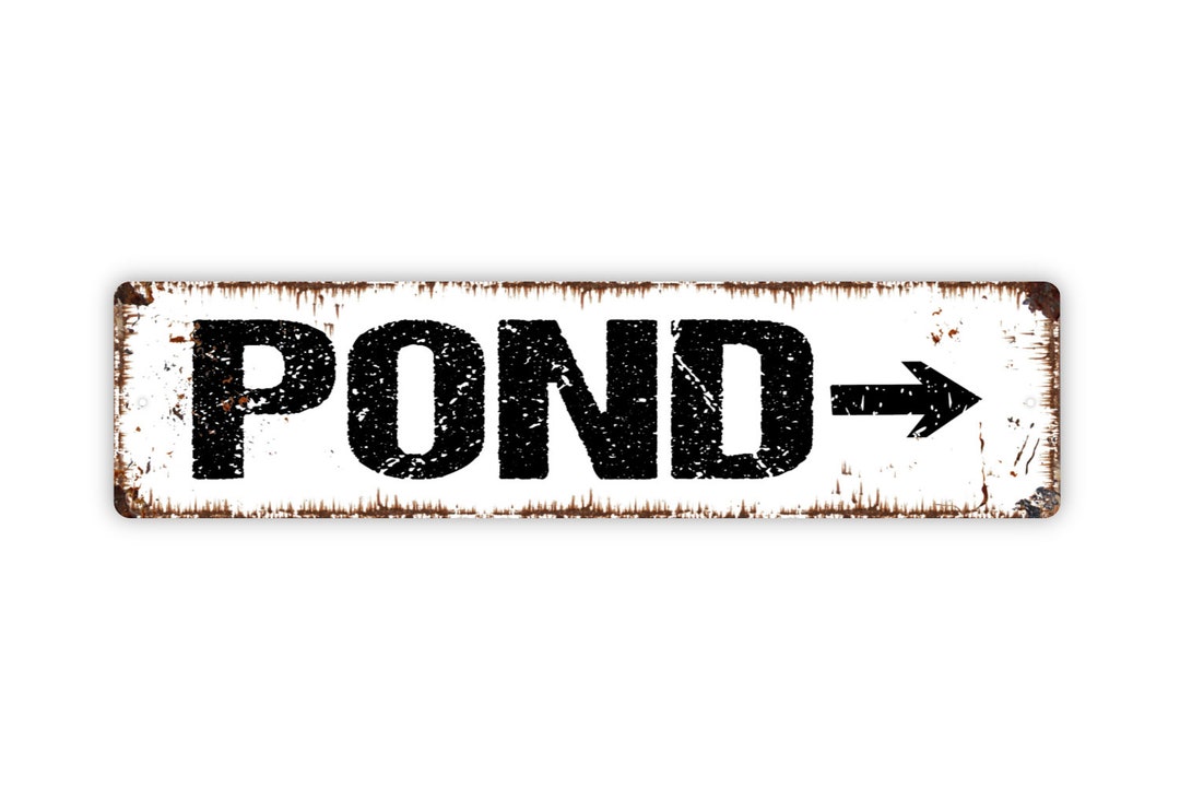 Pond With Arrow Sign Rustic Metal Street Sign or Door Name - Etsy