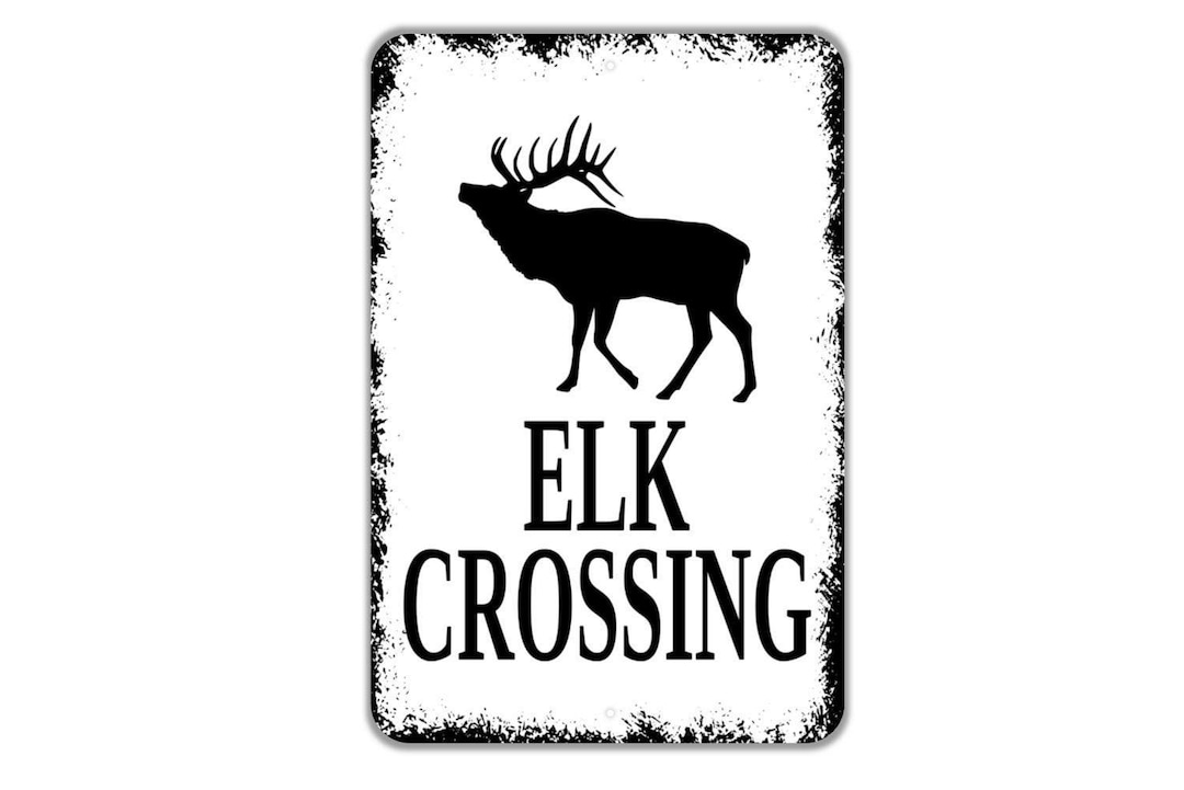 Elk Crossing Sign | Rustic Cabin Lodge Wall Decor | Mountain Hunting ...