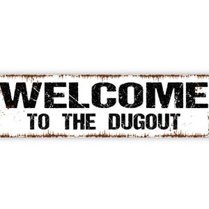 Welcome to the Dugout Sign - Baseball Metal Rustic Street Sign or Door ...