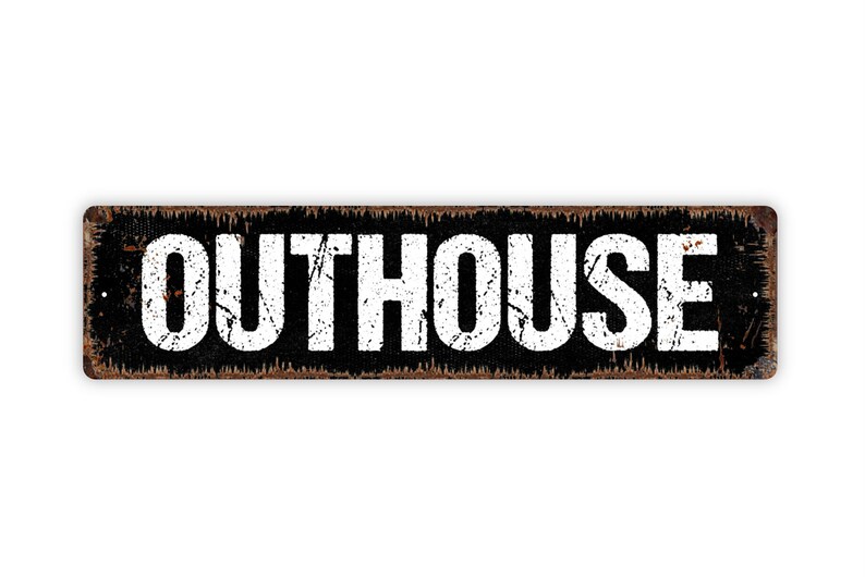 Outhouse Sign Bathroom Restroom Rustic Metal Street Sign or - Etsy