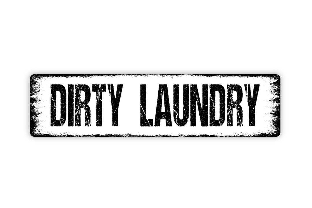 Dirty Laundry Sign Laundry Room Rustic Metal Street Sign or - Etsy