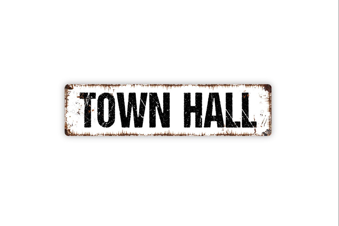 Town Hall Sign - Government Office Public Building Meeting Space Rustic ...