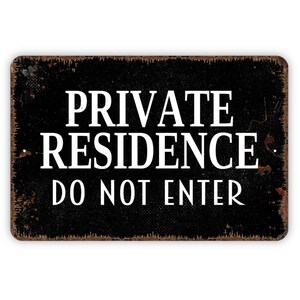 Private Residence Do Not Enter Sign - No Entry No Trespassing Metal ...