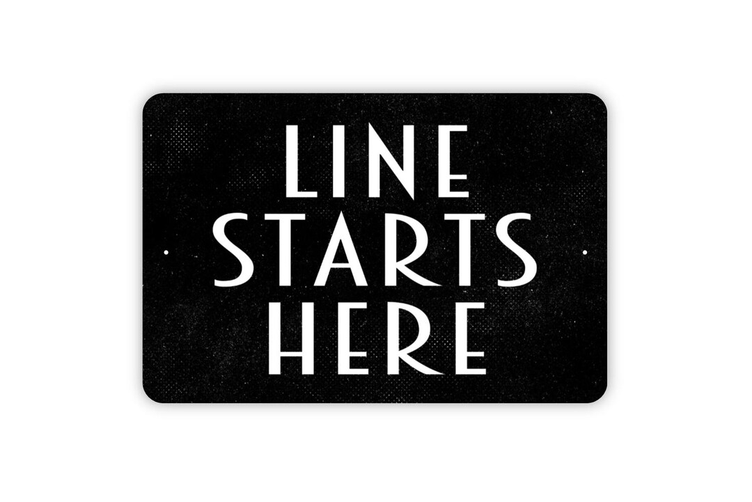 Line Start Here Sign - Metal Wall Art - Indoor or Outdoor - Etsy
