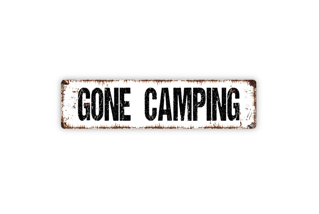 Gone Camping Sign - Rustic Street Sign or Door Name Plate Plaque - Etsy