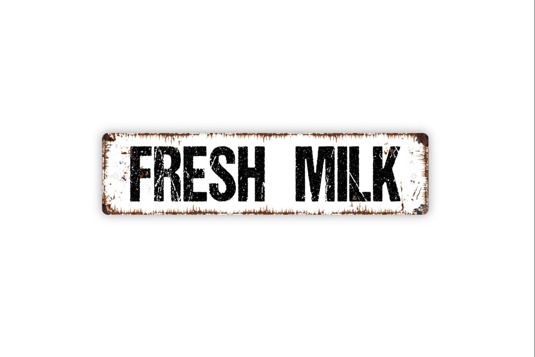 Fresh Milk Sign - Dairy Cow Farm Rustic Metal Street Sign or Door Name ...