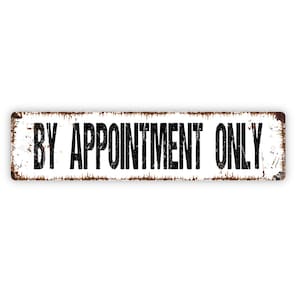 By Appointment Only Sign - Rustic Metal Street Sign or Door Name Plate ...