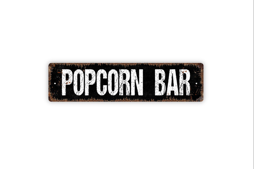 Popcorn Bar Sign - Kitchen Pantry Snacks Self Serve Candy Soda Pop ...