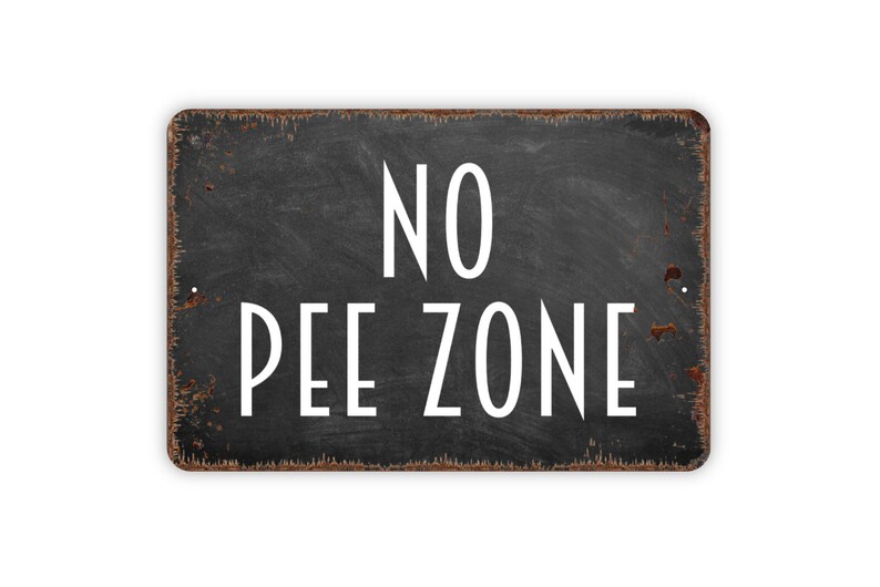 No Pee Zone Sign Funny Bathroom Metal Sign Farmhouse - Etsy