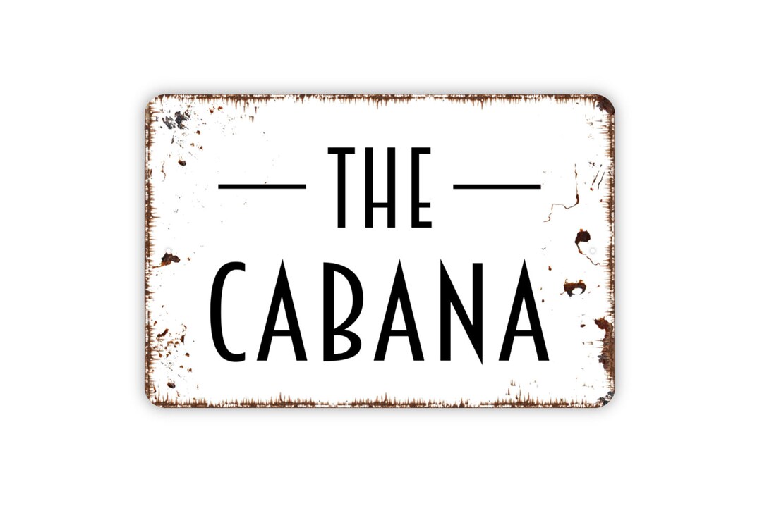The Cabana Sign Metal Indoor or Outdoor Wall Art - Etsy