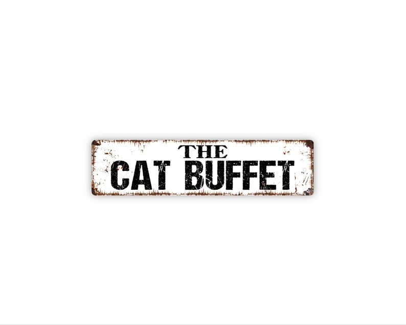 The Cat Buffet Sign | Funny Cat Wall Decor | Metal Sign | Pet Feeding ...