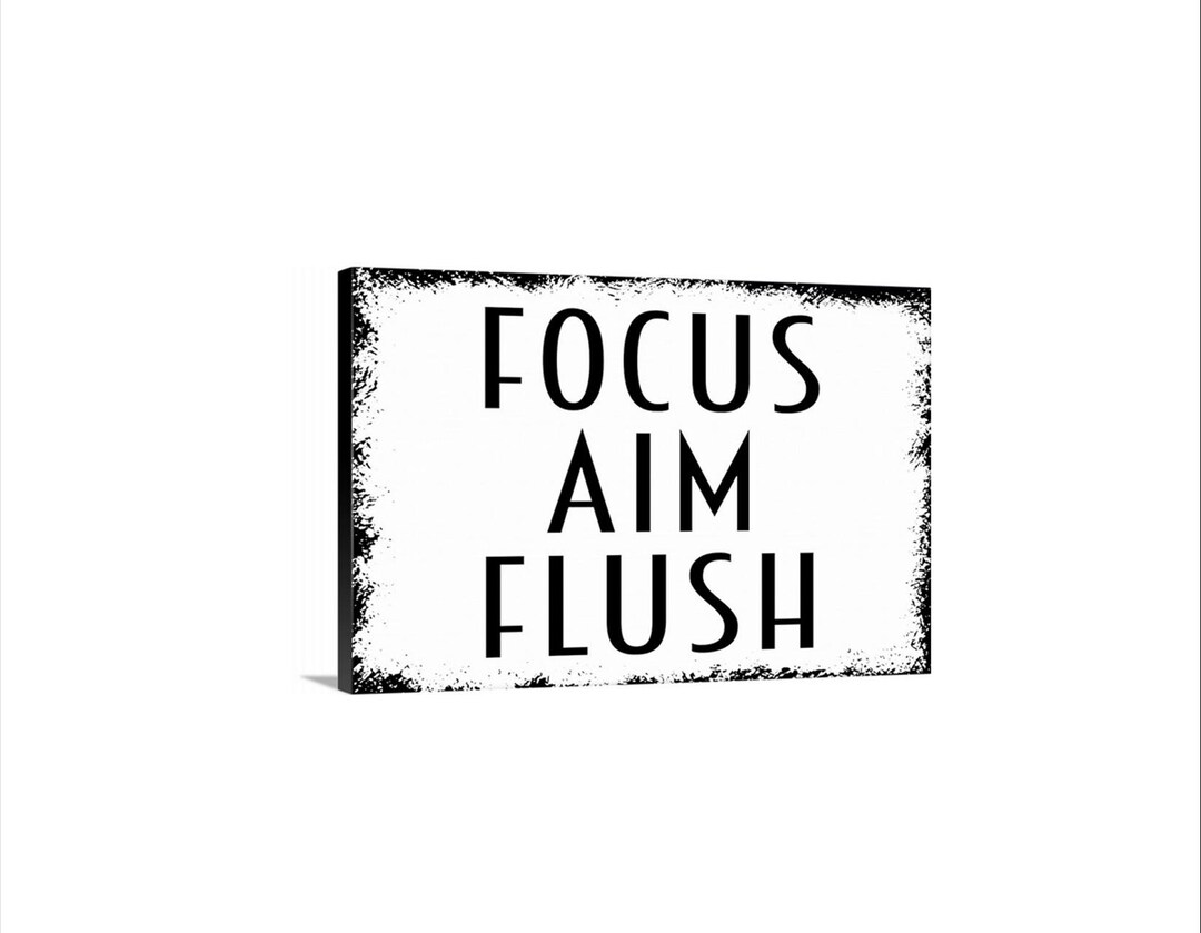 Focus Aim Flush Sign Orcanvas, Funny Bathroom Wall Art, Farmhouse ...