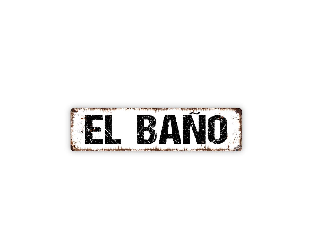 El Baño Sign | Metal Spanish Bathroom Wall Decor for Home, Restaurant ...