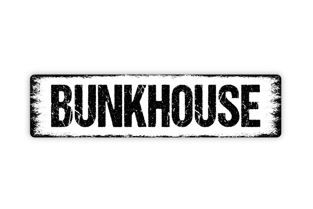 Bunkhouse Sign Bunk Room Guest Room Kids Rustic Street Metal - Etsy
