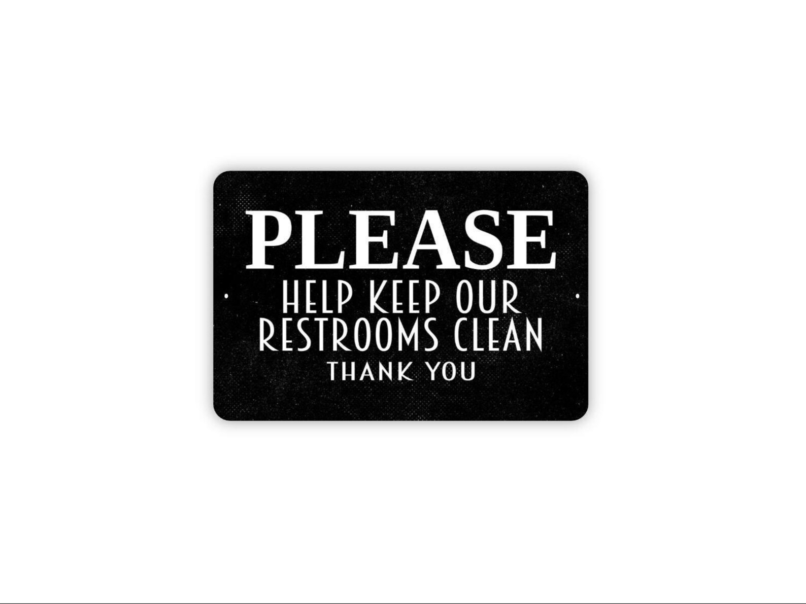 Please Help Keep Our Restrooms Clean Sign | Bathroom Etiquette Wall ...
