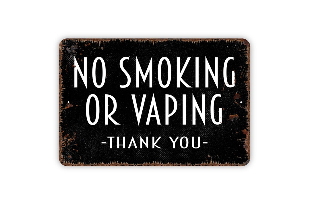 No Smoking or Vaping Thank You Sign - Metal Indoor or Outdoor Wall Art ...