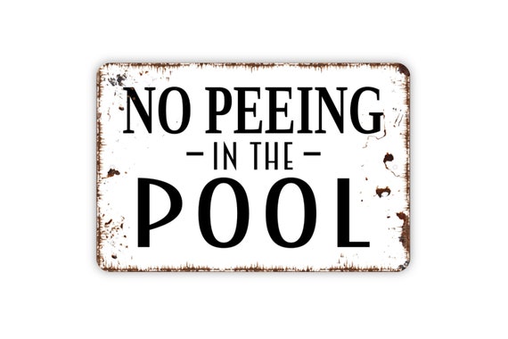 No Peeing in the Pool Sign Funny Metal Sign for Swimming Pool - Etsy UK
