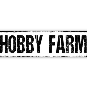 Hobby Farm Sign - Farm Farmer Farmhouse Rustic Street Metal Sign or ...