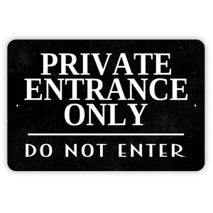 Private Entrance Only Do Not Enter Sign - Office or Private Property ...