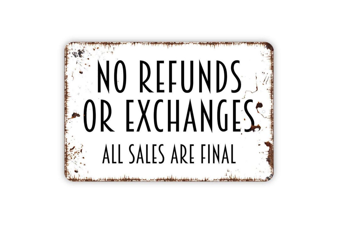 No Refunds or Exchanges All Sales Are Final Sign | Business Retail ...