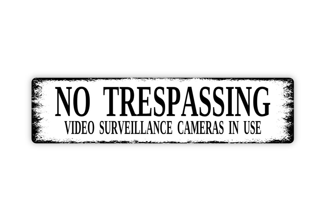 No Trespassing Video Surveillance Cameras in Use Sign Rustic - Etsy