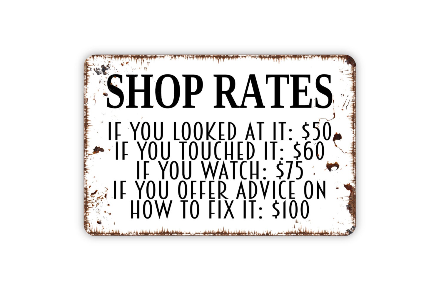 Funny Shop Rates Metal Sign Garage Shop Sign Workshop Sign | Etsy