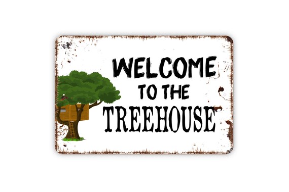 Welcome to the Treehouse Sign Kids Treehouse or Tree House - Etsy