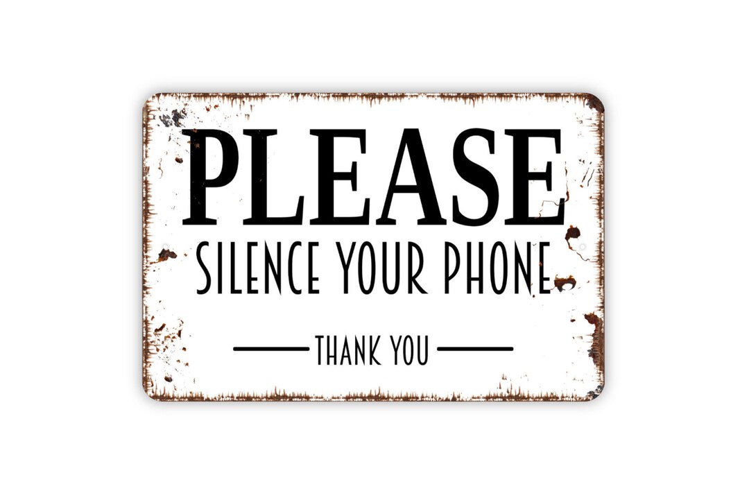Please Silence Your Phone Thank You Sign, Metal Sign, Custom Farmhouse ...