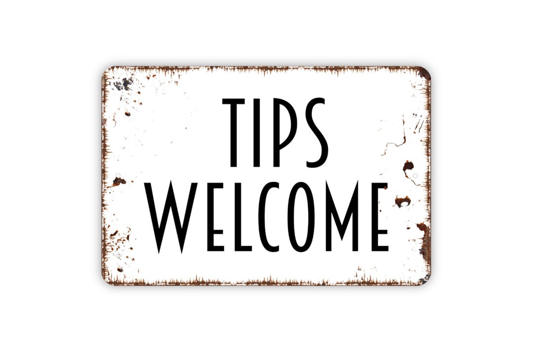 Tips Welcome Sign, Metal Sign, Farmhouse Contemporary Modern Wall Metal ...