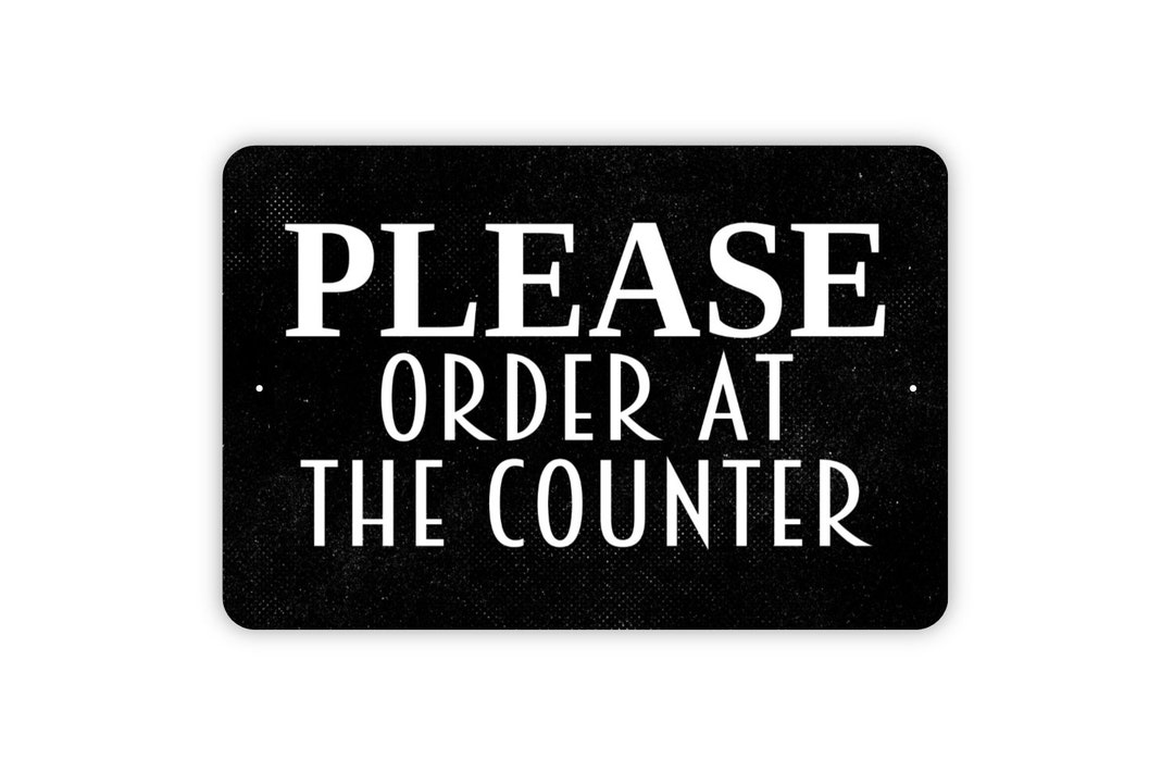 Please Order at the Counter Sign - Place Orders at the Counter Modern ...