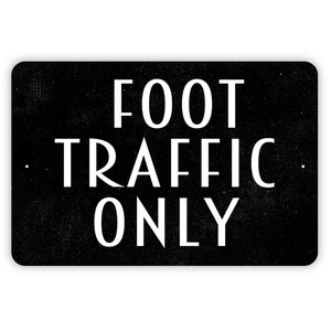 Foot Traffic Only Sign - Metal Wall Art Indoor or Outdoor - Etsy