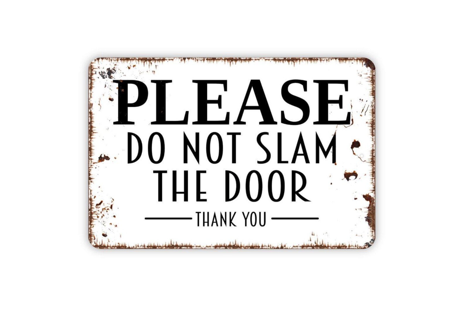 Please Do Not Slam the Door Thank You Sign | Funny Door Reminder Sign ...