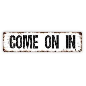 Come on in Sign - Welcome Gather Here Rustic Street Sign or Door Name ...