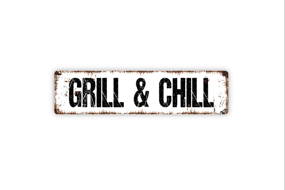 Grill and Chill Sign - Grill Station Backyard Paradise BBQ Patio Deck ...