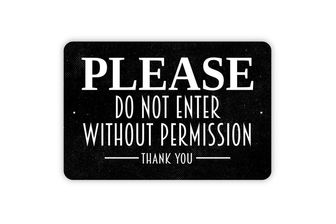 Buy Please Do Not Enter Without Permission Sign | Security Warning Wall ...