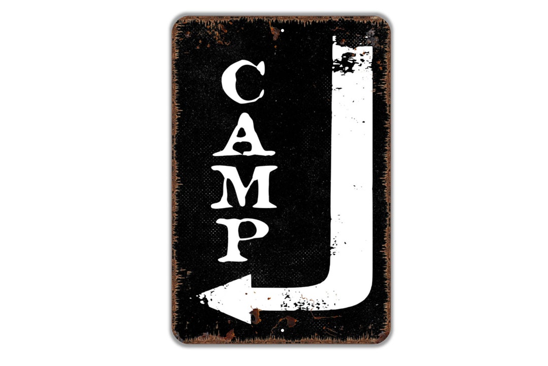 Camp With Right Or Left Arrow Sign Metal Indoor Or Outdoor Wall Art Etsy