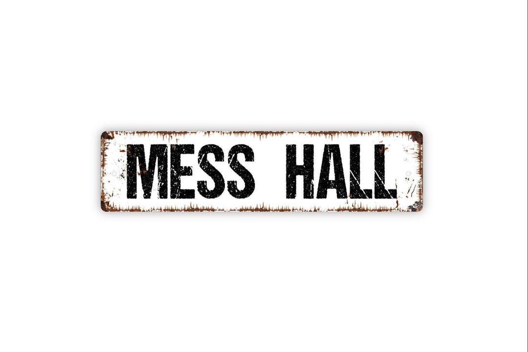Mess Hall Sign | Military Kitchen Sign | Dining Hall Sign | Rustic ...