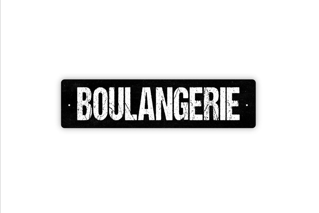 Boulangerie Sign - French Bakery Chef Baked Goods Kitchen Pantry Cafe ...