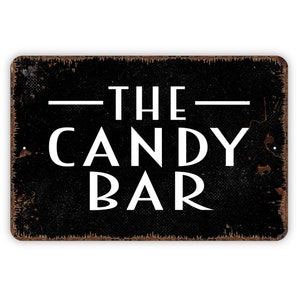 The Candy Bar Sign - Kitchen Pantry Snack Bar Metal Wall Art - Indoor ...