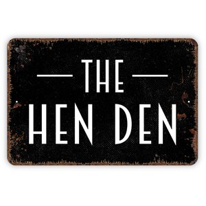 The Hen Den Sign - Chicken Coop Metal Indoor or Outdoor Wall Art - Etsy