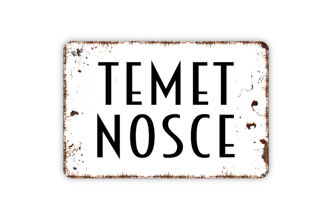 Temet Nosce Sign - Know Thyself Latin Kitchen Metal Wall Art - Indoor ...