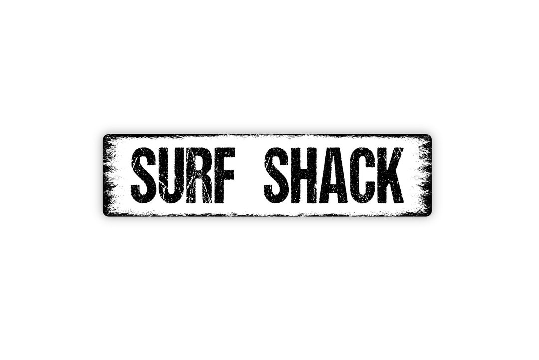 Surf Shack Sign Beach Waves Surfing Ocean Rustic Street Metal Sign or ...