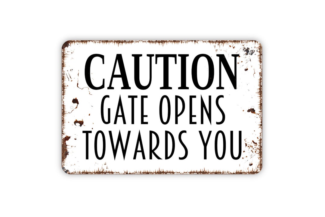 Caution Gate Opens Towards You Sign - Automatic Gate Entrance Fence ...