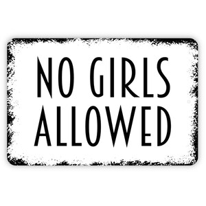 No Girls Allowed Sign - Metal Wall Art - Indoor or Outdoor - Etsy