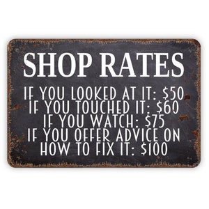 Funny Shop Rates Metal Sign Garage Shop Sign Workshop Sign - Etsy