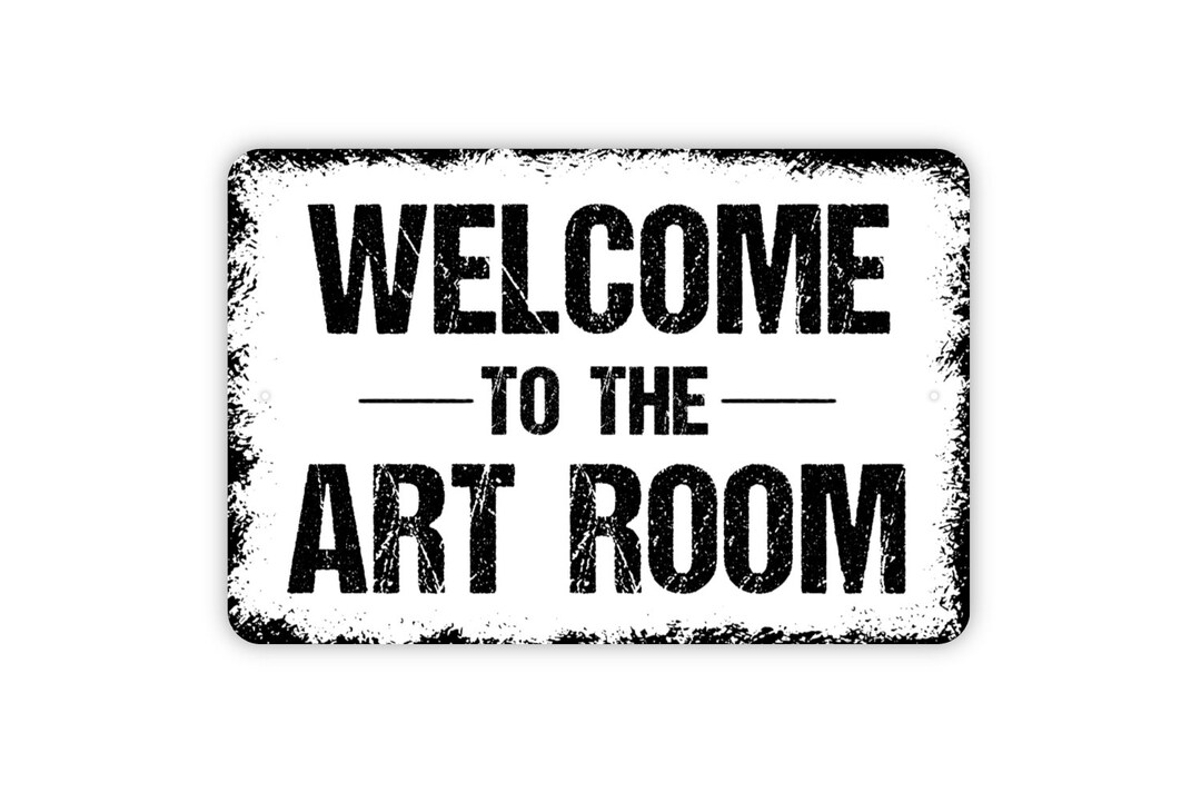 Welcome to the Art Room Sign - Metal Wall Art Indoor or Outdoor Use - Etsy
