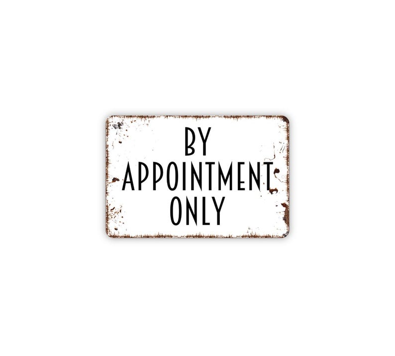 By Appointment Only Sign Metal Wall Sign Business Office Entry Notice ...