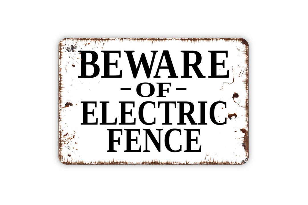 Beware of Electric Fence Sign Warning Metal Indoor or Outdoor Wall Art ...